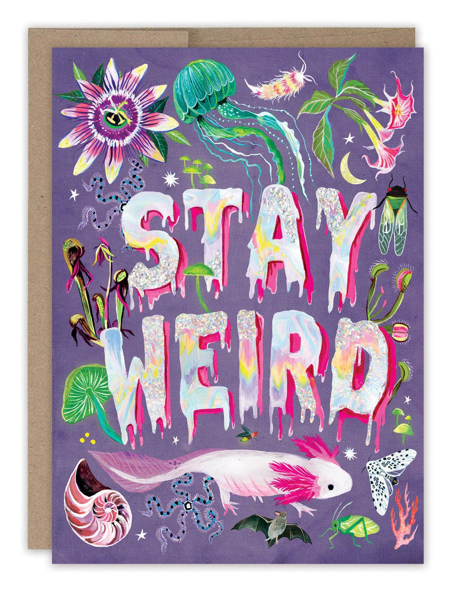 Stay Weird - Greeting Card for Birthday – Woodland Herbal